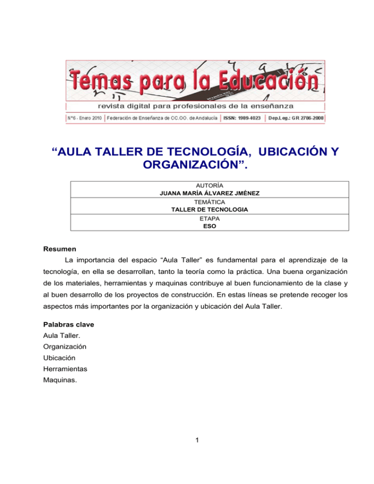 “AULA TALLER DE TECNOLOGÍA, UBICACIÓN Y ORGANIZACIÓN”.