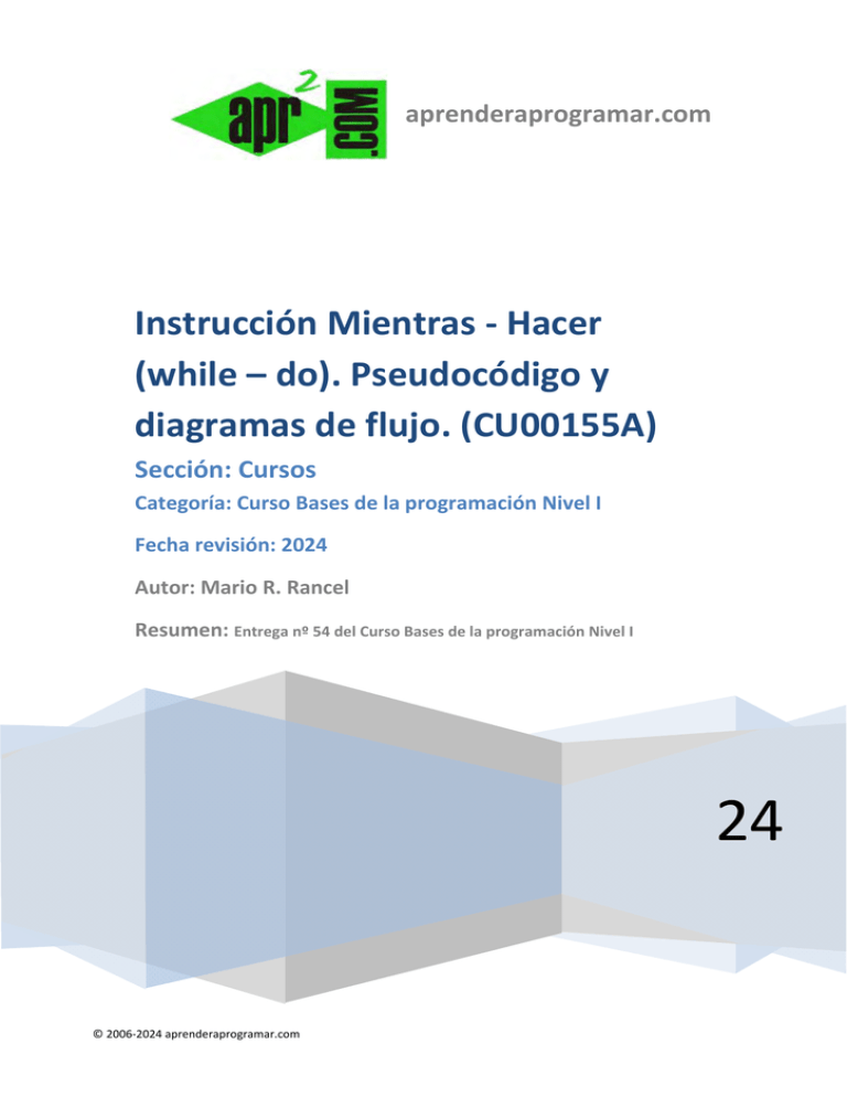 Instrucción Mientras - Hacer (while – do). Pseudocódigo y