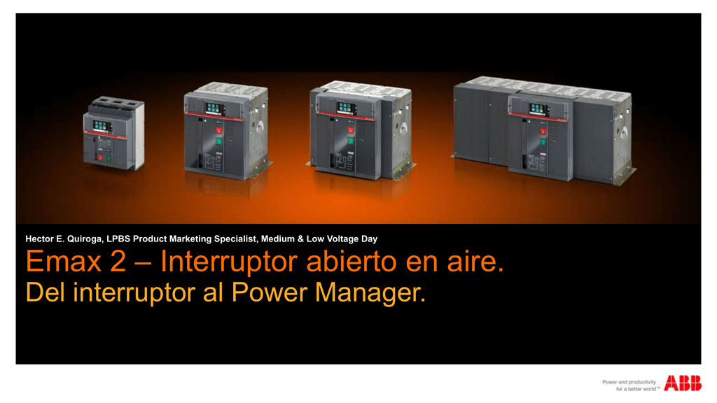 Emax 2 – Interruptor abierto en aire.