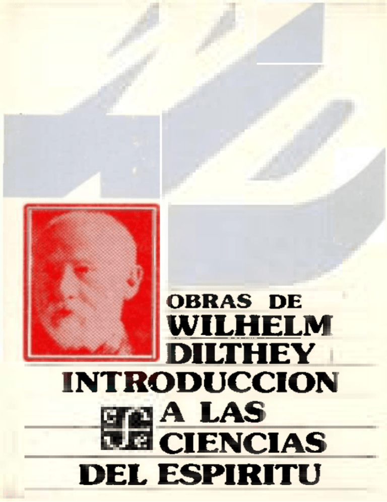 WILHELM DILTHEY INTRODUCCIÓN A LAS CIENCIAS DEL