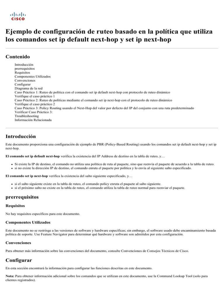 Ejemplo de configuración de ruteo basado en la política que