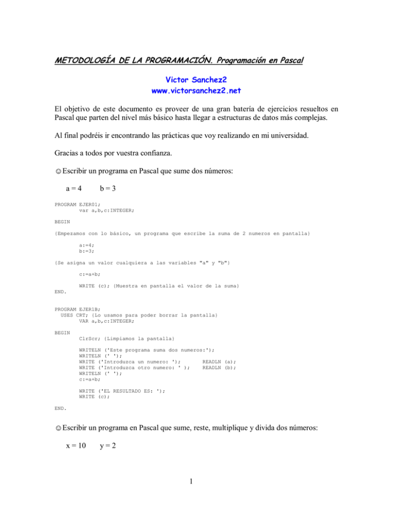 METODOLOGÍA DE LA PROGRAMACIÓN. Programación en Pascal