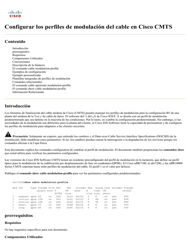 Configurar los perfiles de modulación del cable en Cisco CMTS