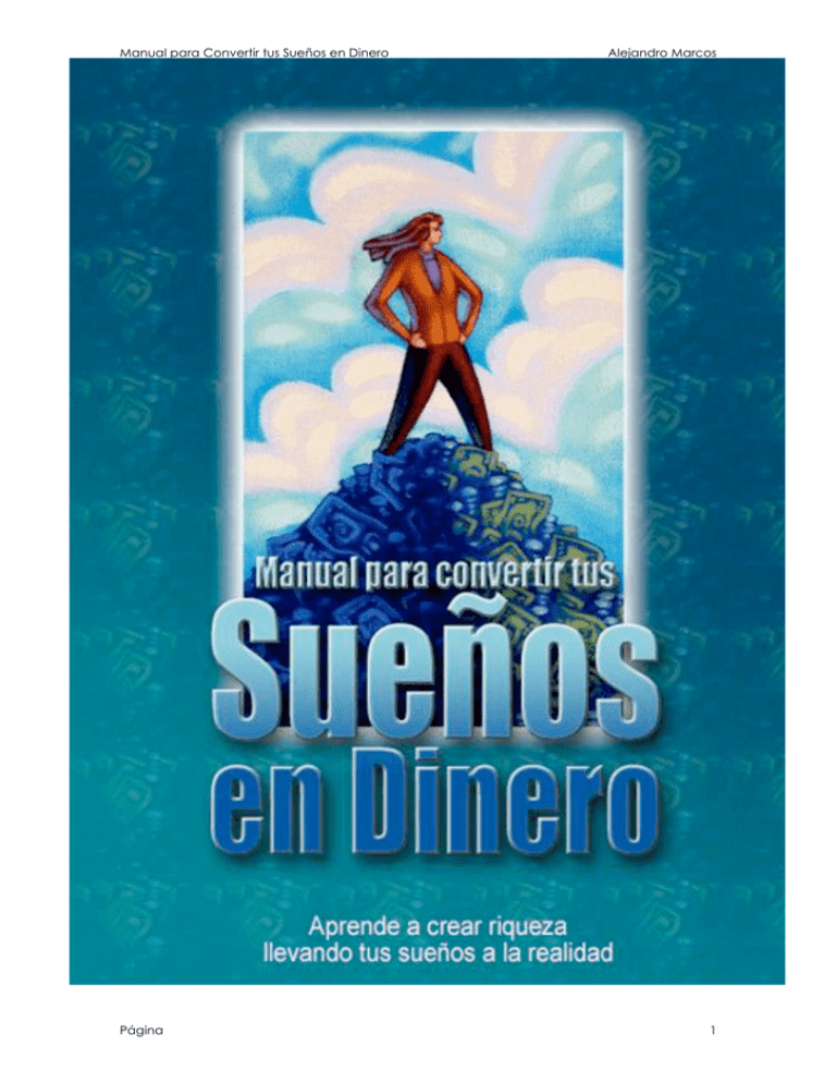 Manual para Convertir tus Sueños en Dinero Alejandro
