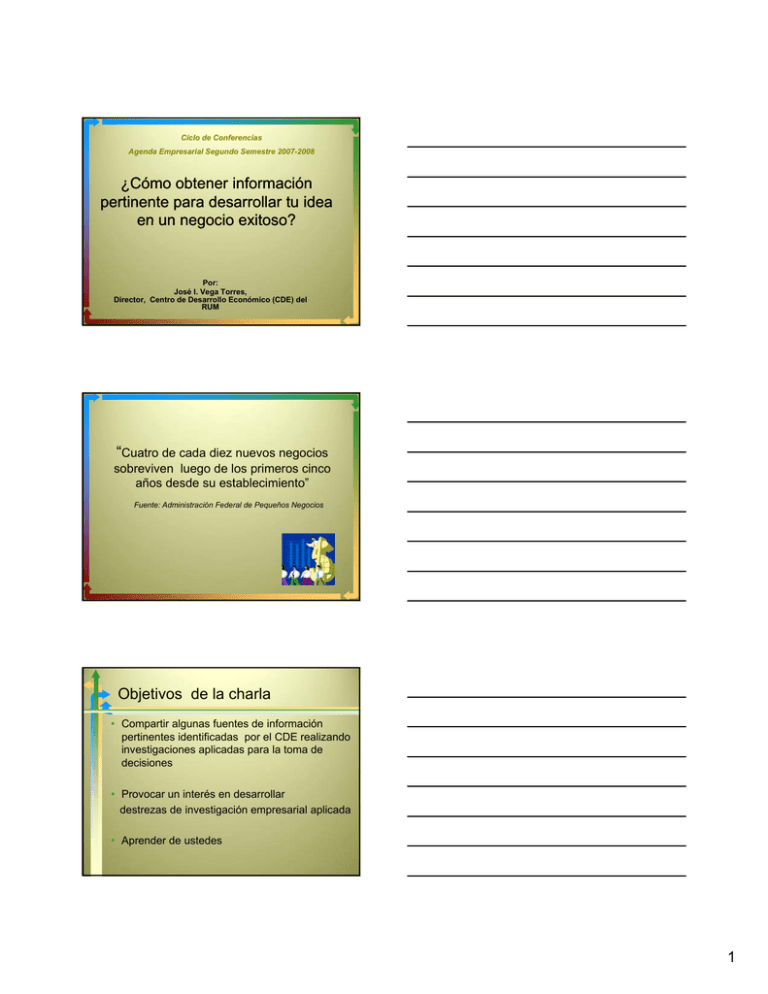 Cómo obtener información pertinente para desarrollar tu idea en un