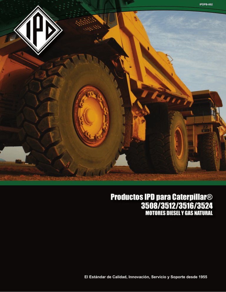 Productos IPD para Caterpillar® 3508/3512/3516/3524