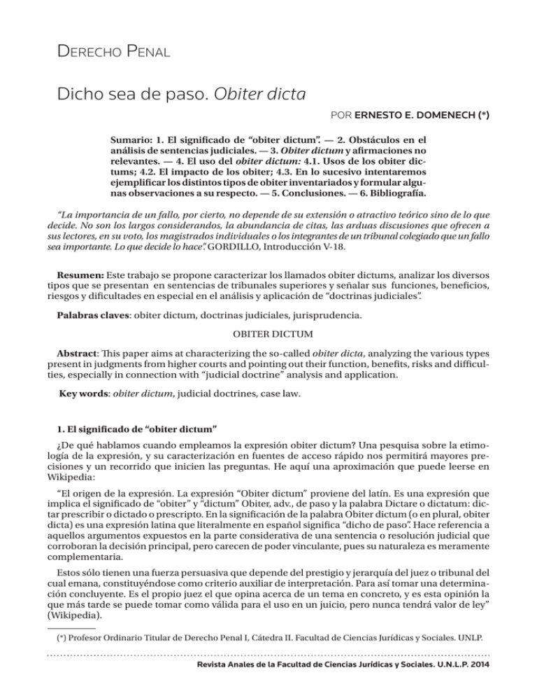 Dicho sea de paso. Obiter dicta