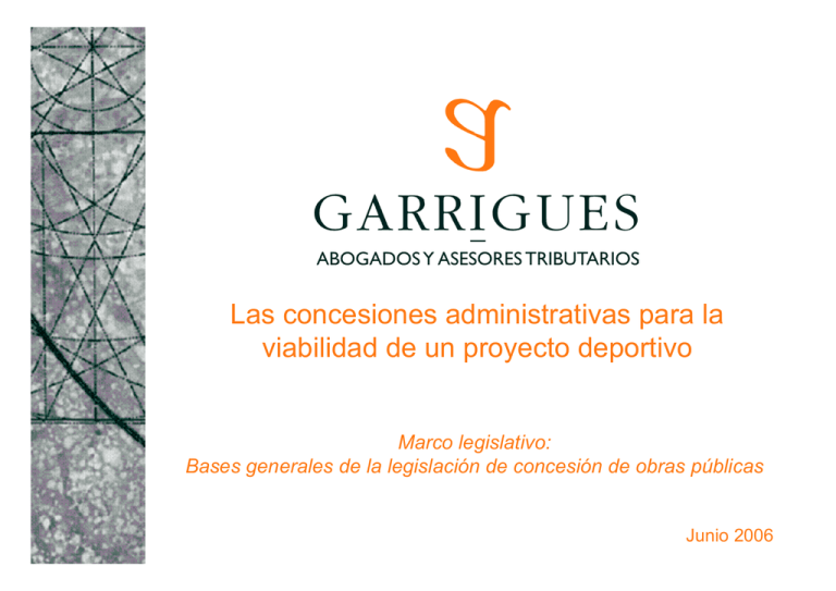 Las Concesiones Administrativas Para La Viabilidad De Un Proyecto