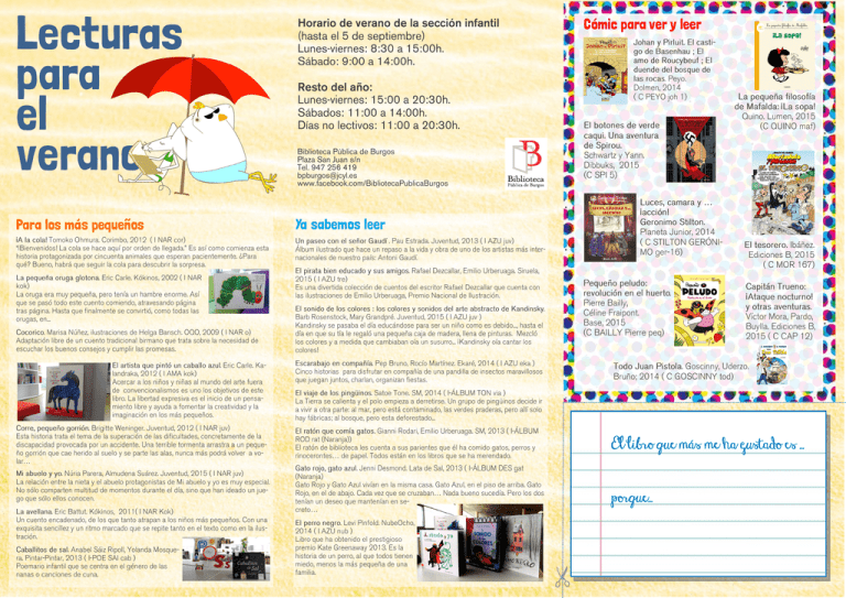 El libro que más me ha gustado es … porque