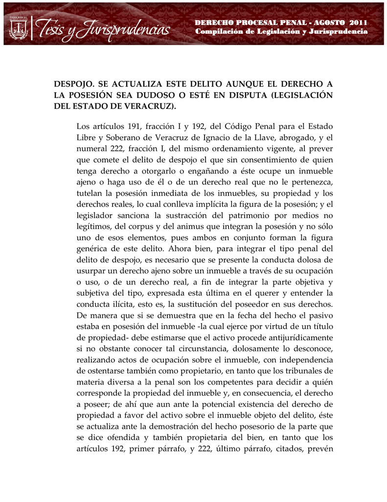 despojo. se actualiza este delito aunque el derecho a la posesión