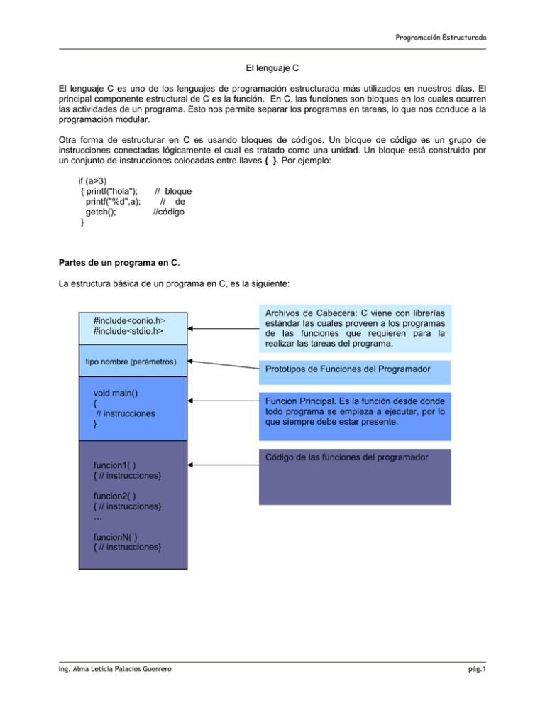 El lenguaje C El lenguaje C es uno de los lenguajes de