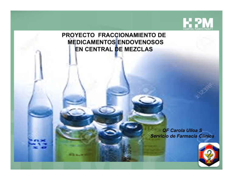 Fraccionamiento de fármacos