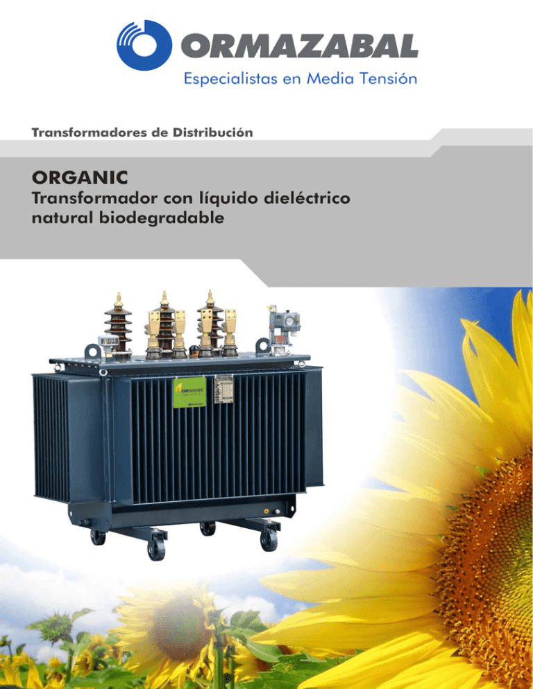 Transformadores ORGANIC Ormazabal: Líquido Dieléctrico Biodegradable