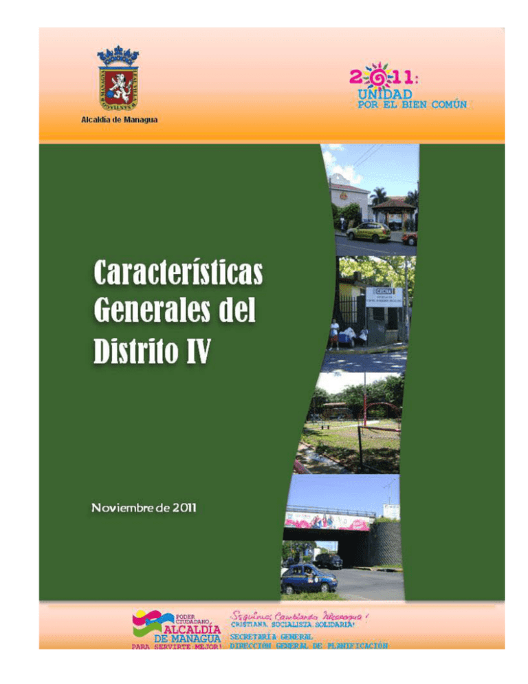 Carácteristicas Generales del Distrito IV y V