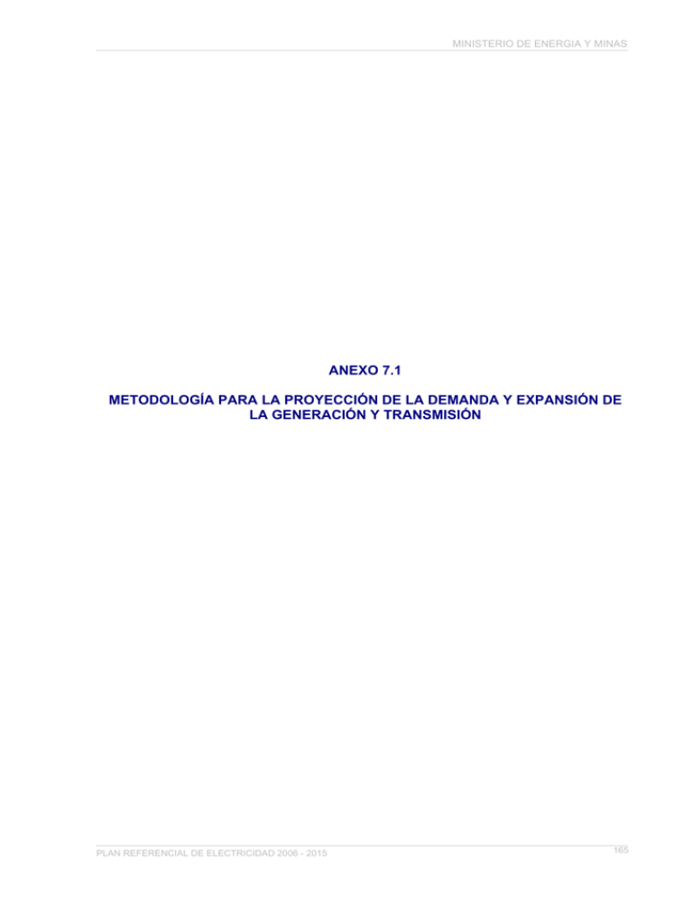 ANEXO 7.1 METODOLOGÍA PARA LA PROYECCIÓN DE LA