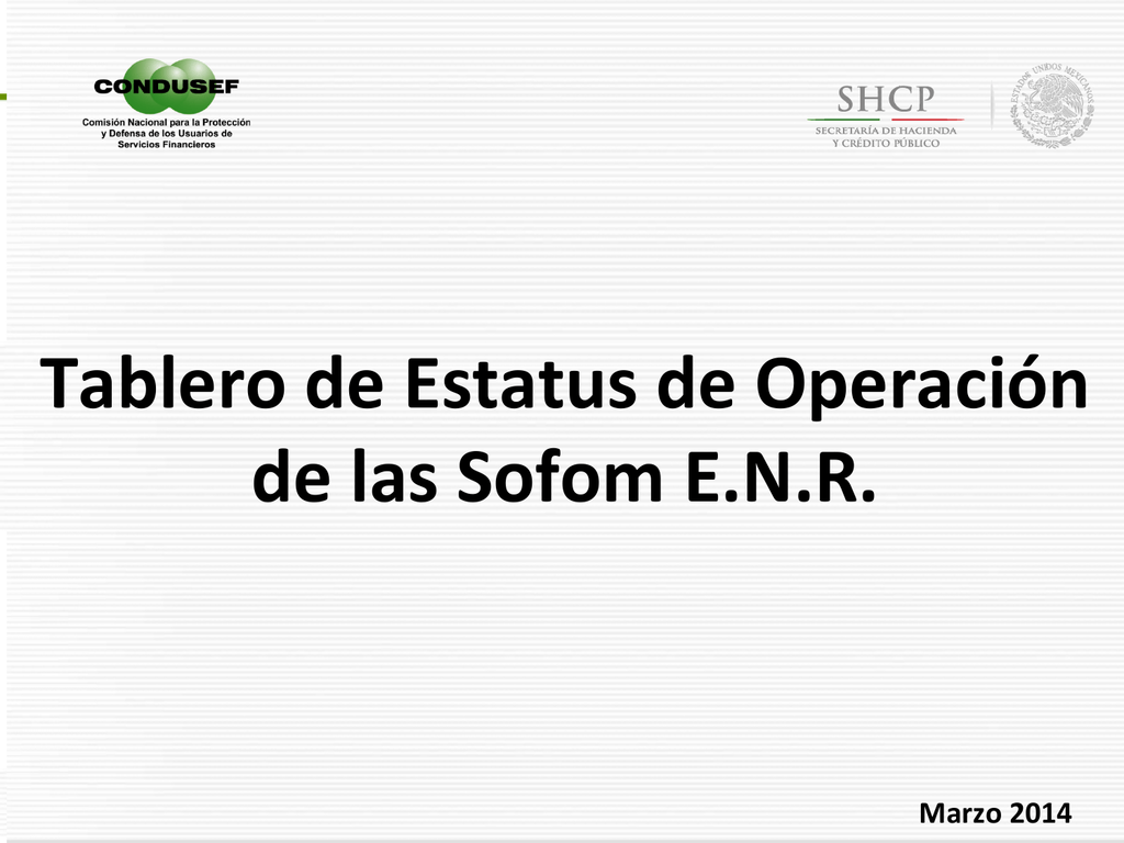 Tablero de Estatus de Operación de las Sofom ENR