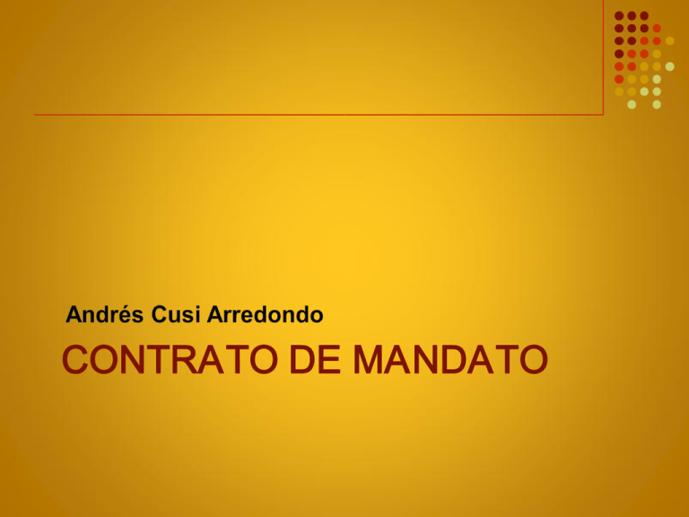 CONTRATO DE MANDATO RATO DE MANDATO