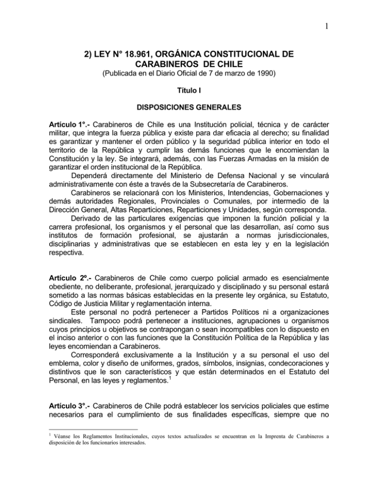 Ley N° 18.961, Orgánica Constitucional de Carabineros de Chile.