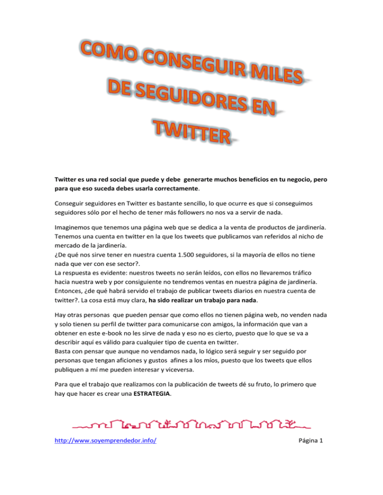 Twitter es una red social que puede y debe generarte muchos