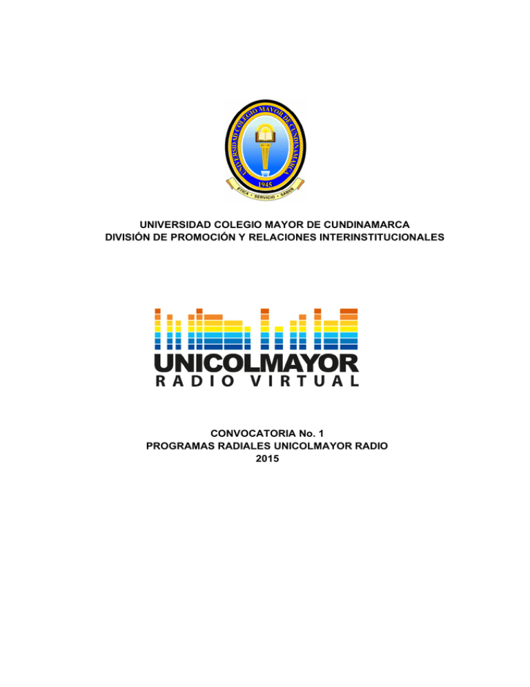 CONVOCATORIA No. 1 PROGRAMAS RADIALES UNICOLMAYOR