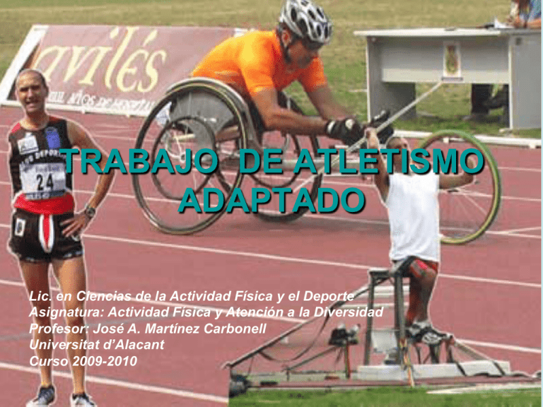 Atletismo Adaptado: Características, Clasificación y Historia