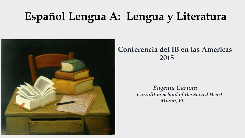 Español Lengua A: Lengua y Literatura