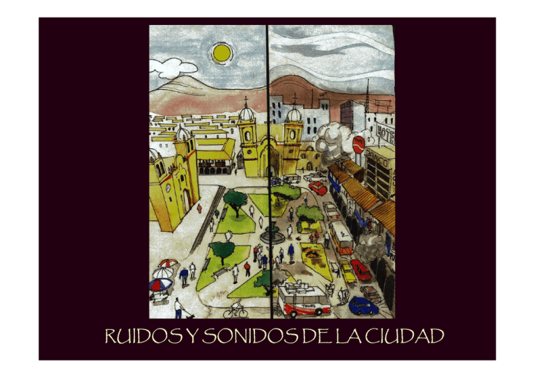 RUIDOS Y SONIDOS DE LA CIUDAD