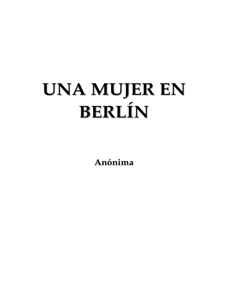 Una mujer en Berlin Autor Anonimo