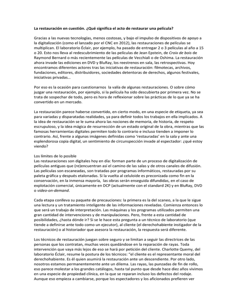 La restauración en cuestión. ¿Qué significa el acto de restaurar una