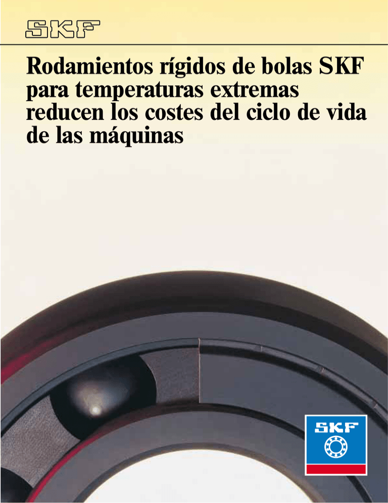 Rodamientos rígidos de bolas SKF para temperaturas