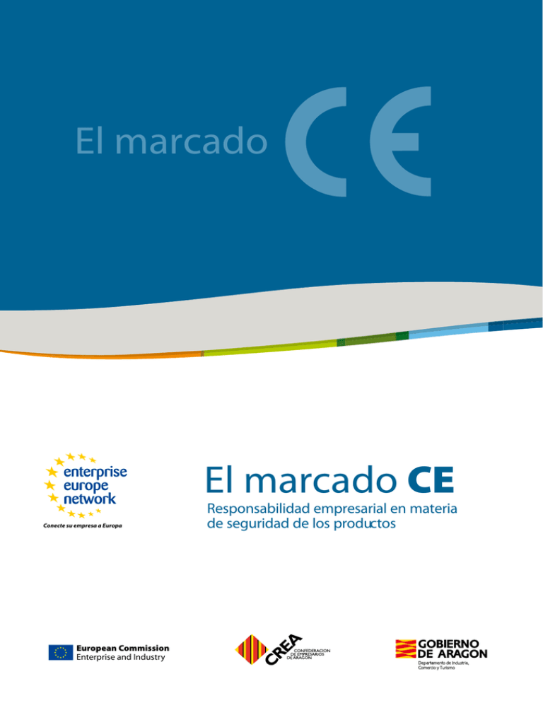 El marcado CE El marcado - Confederación de Empresarios de