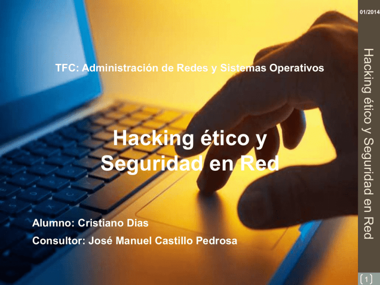 Hacking ético y seguridad en red