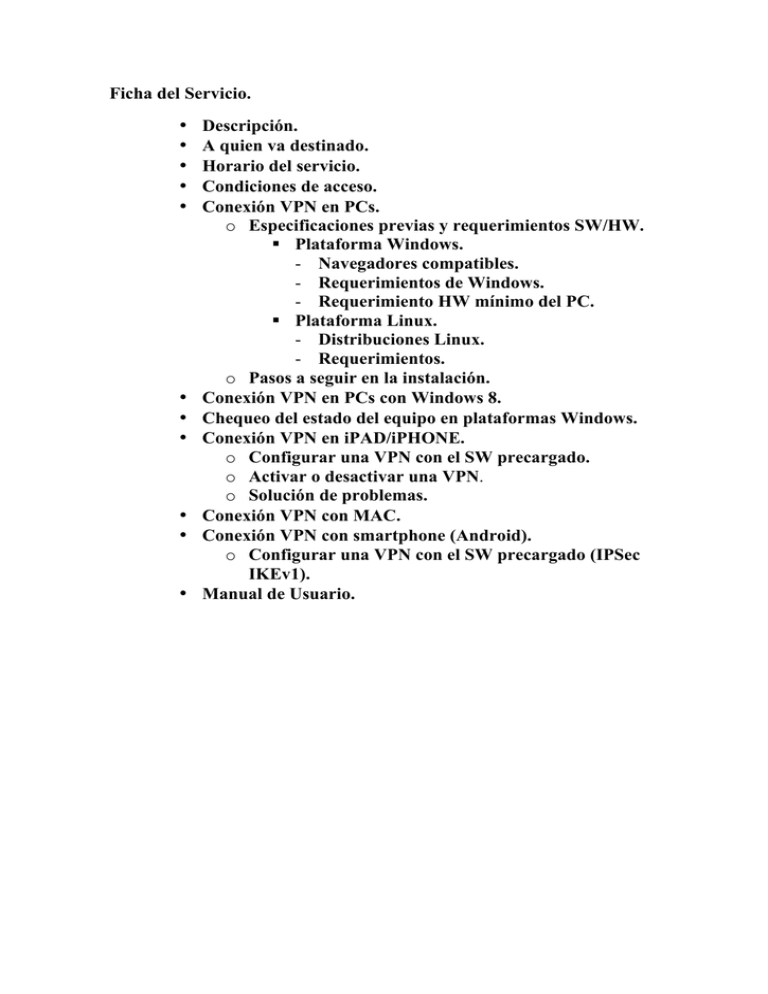 Ficha del Servicio. • Descripción. • A quien va destinado. • Horario