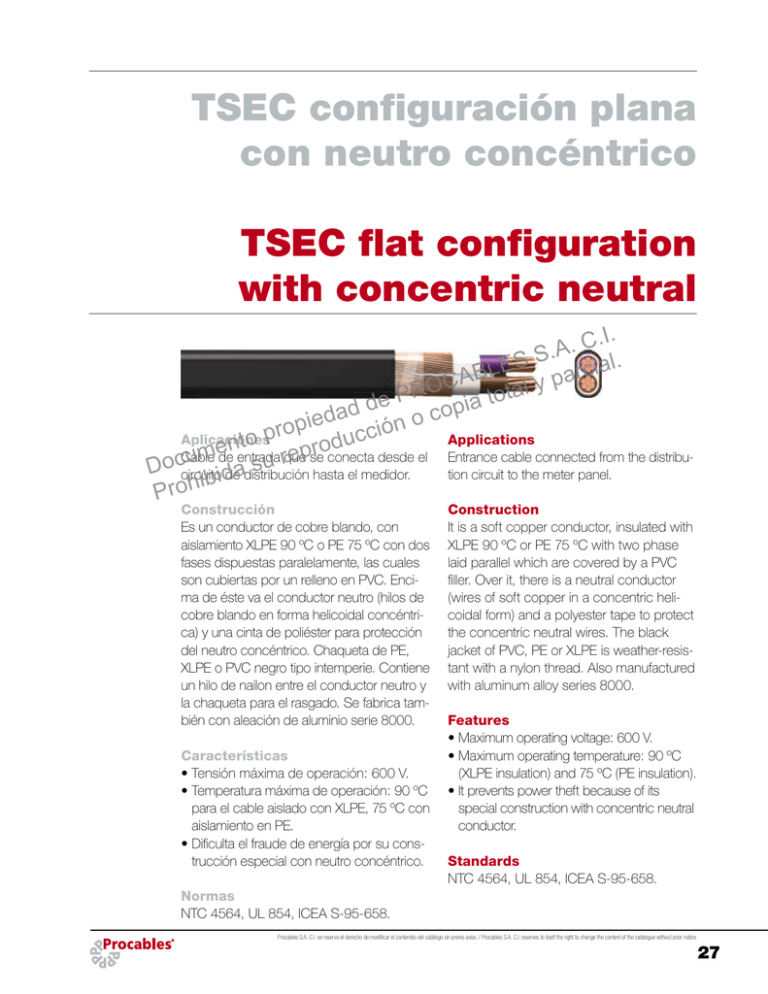 TSEC configuración plana con neutro concéntrico TSEC flat