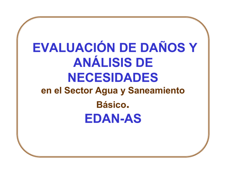 Evaluación De Daños Y Análisis De Necesidades En El