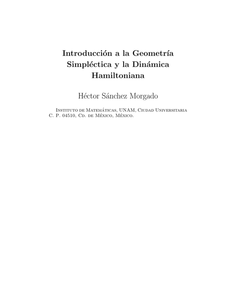 Introducción a la Geometr´ıa Simpléctica y la Dinámica