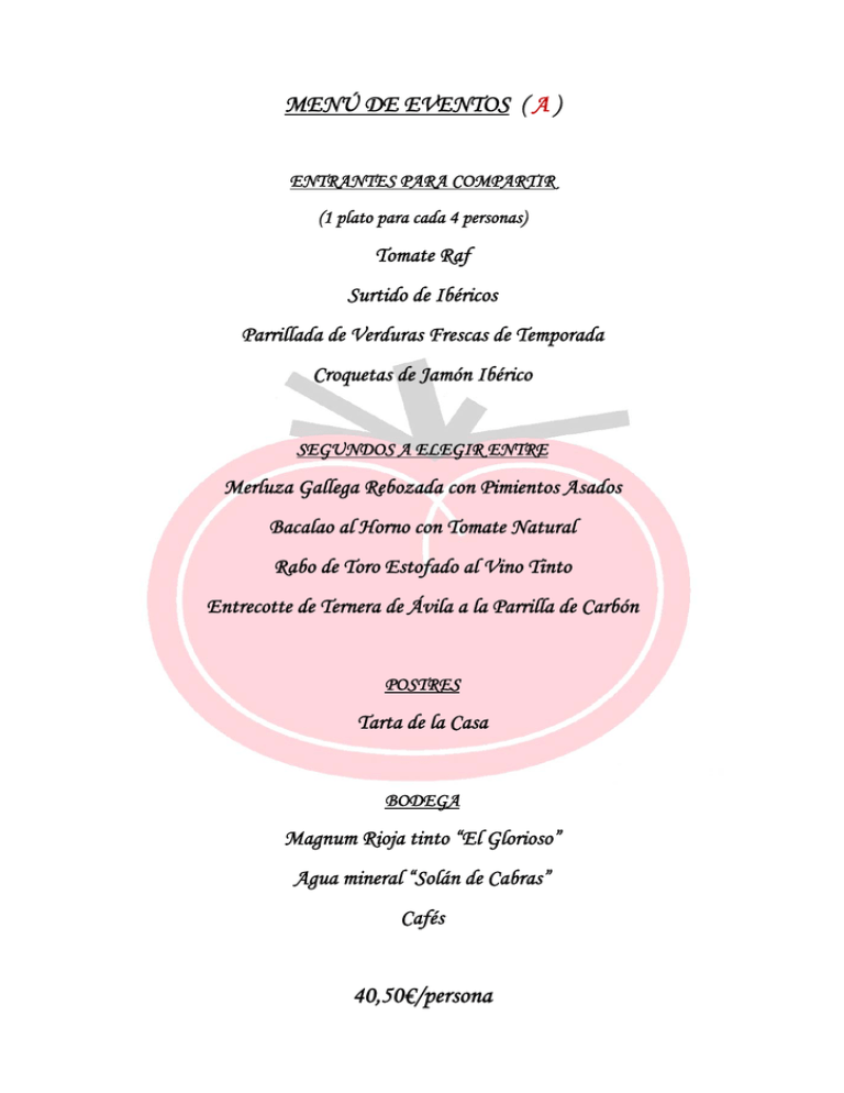 MENÚ DE EVENTOS ( A ) 40,50€/persona