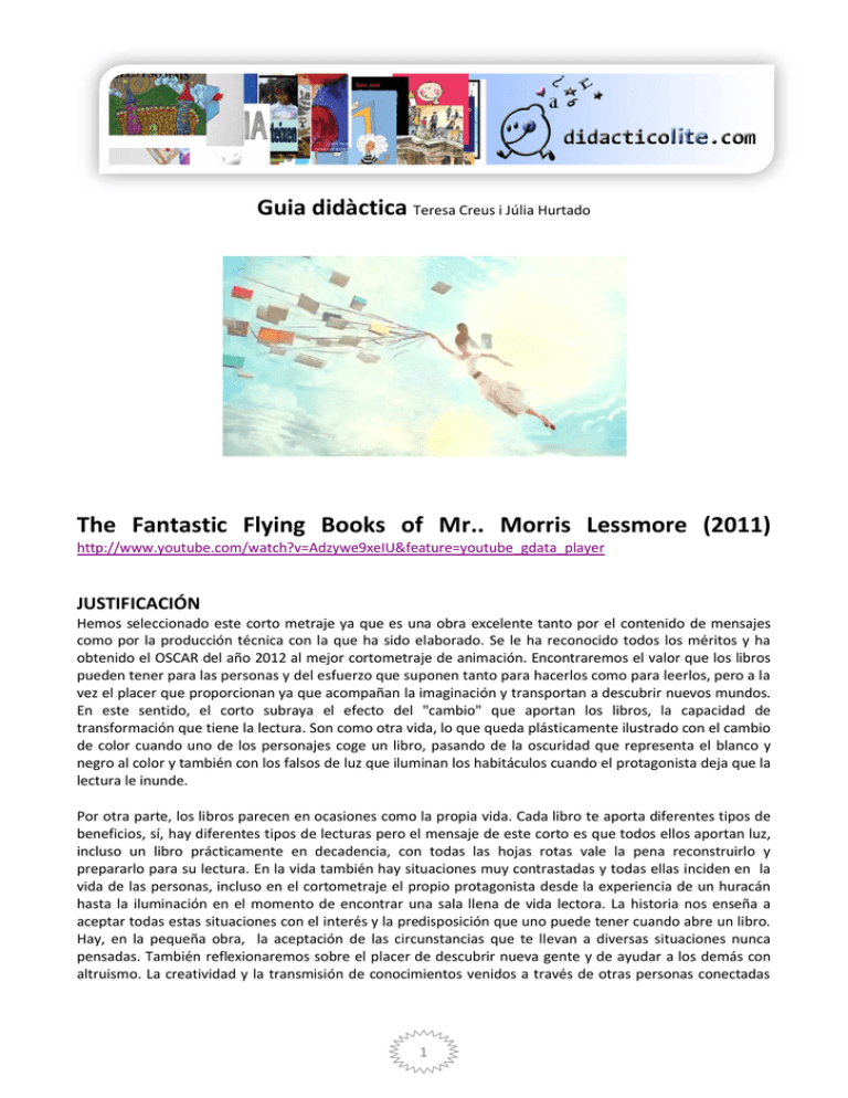 The Fantastic Flying Books of Mr.. Morris Lessmore