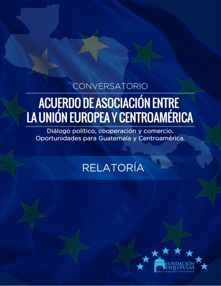 acuerdo de asociación entre la unión europea y centroamérica