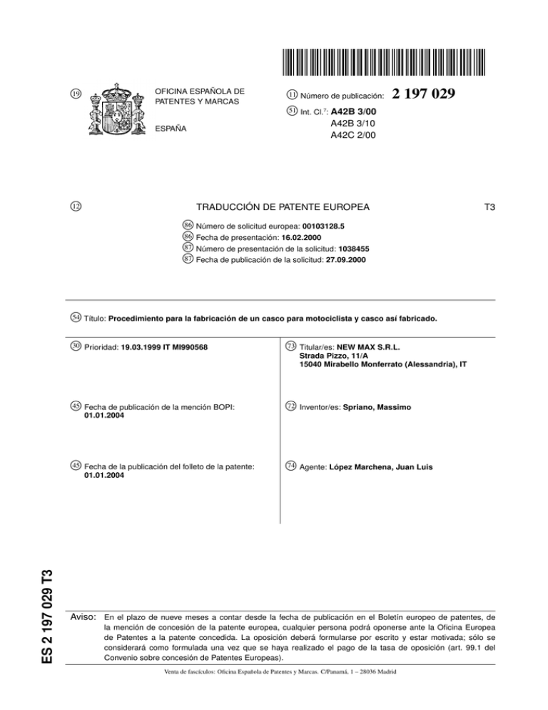 procedimiento para la fabricacion de un casco para motociclista y procedimiento para la fabricacion de un casco para motociclista y