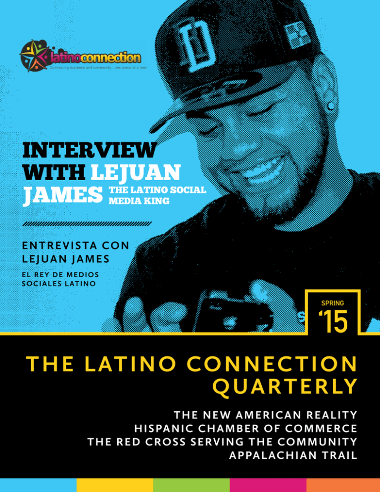 the latino connection quarterly interview with lejuan