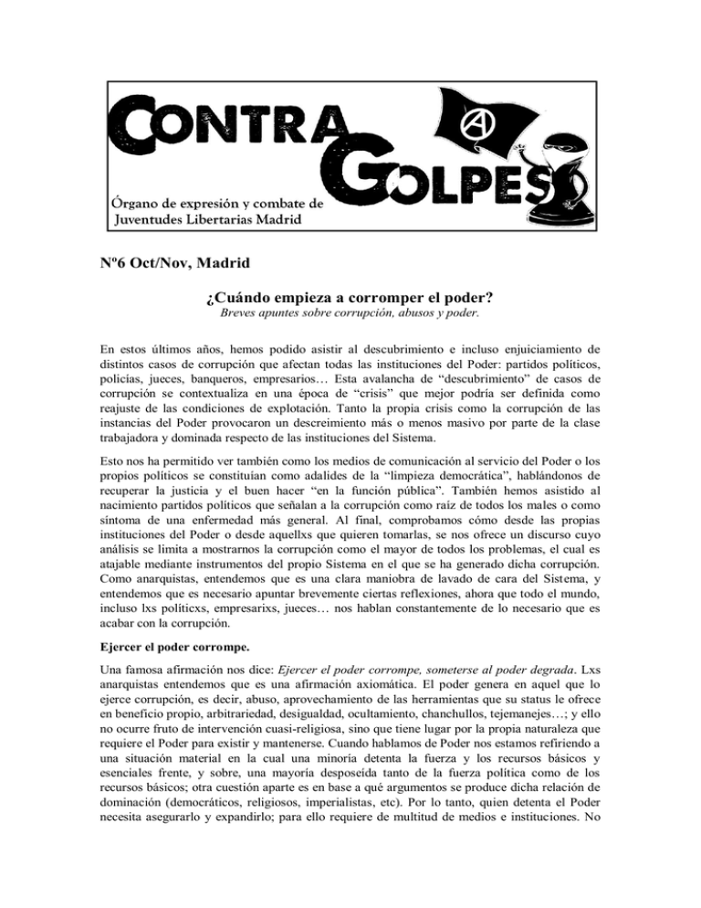 Cuándo empieza a corromper el poder?