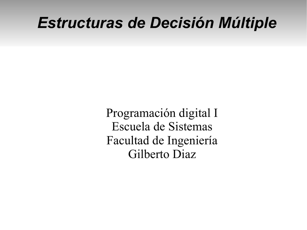 Estructuras de Decisión Múltiple
