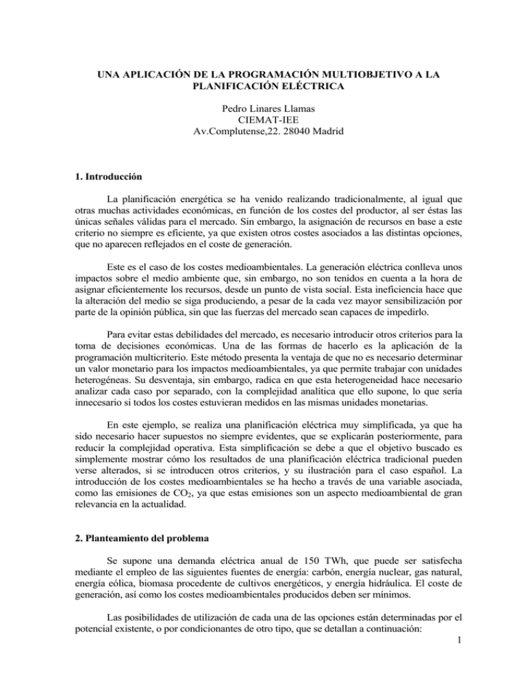 Una aplicación de la programación multiobjetivo a la