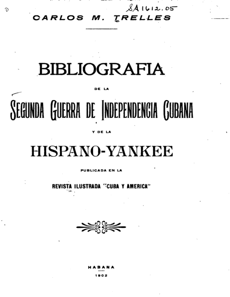 Bibliografia de la Segunda Guerra de Independencia Cubana y de
