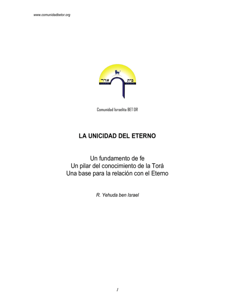 la unicidad de dios - Comunidad Israelita Bet Or