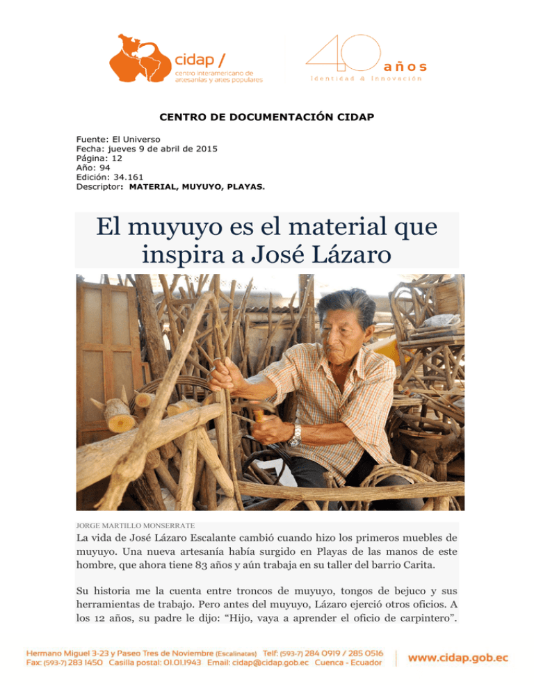 El muyuyo es el material que inspira a José Lázaro