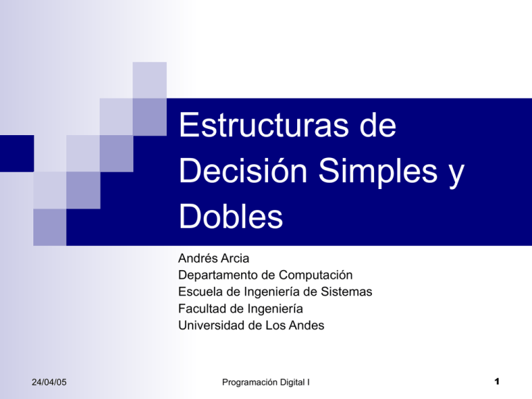 Estructuras de Decisión Simples y Dobles