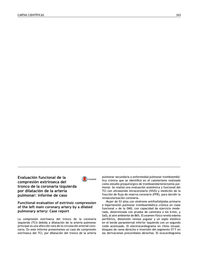 Evaluación funcional de la compresión extrínseca del tronco de la