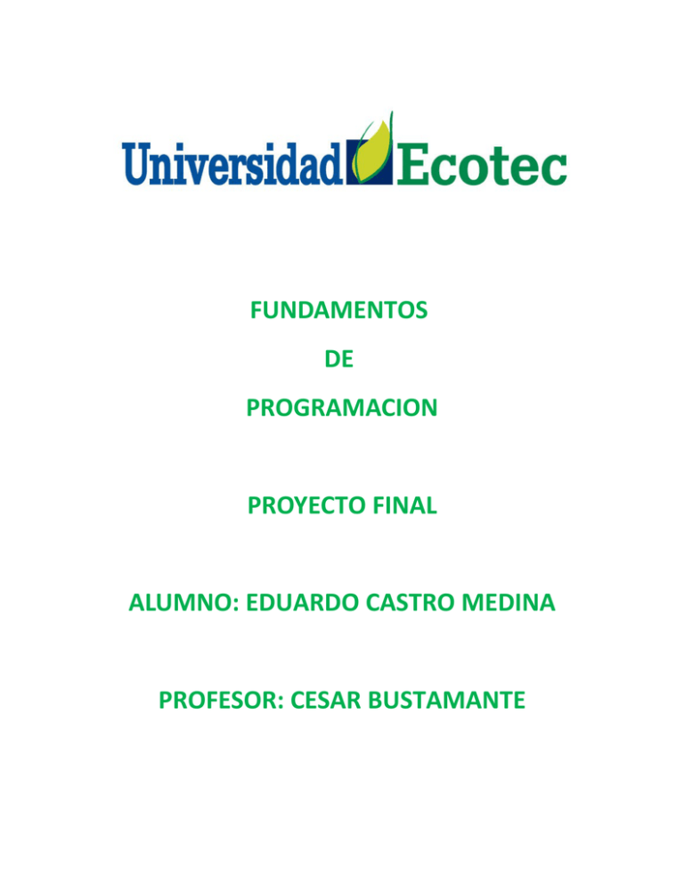 fundamentos de programacion proyecto final alumno: eduardo